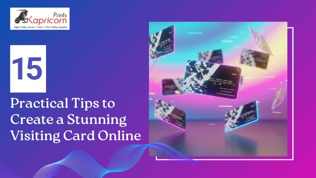15 Practical Tips to Create a Stunning Visiting Card Online | Digital ...